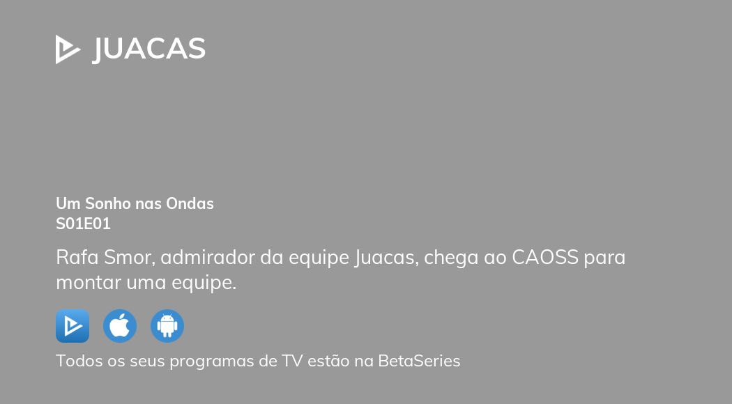 Assista a Juacas temporada 1 episódio 1 streaming