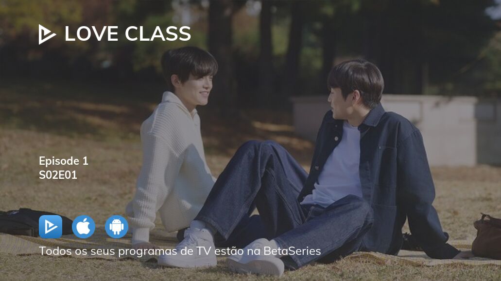Assista a Love Class temporada 2 episódio 1 streaming