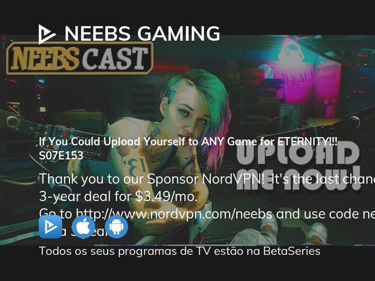 Assista a Neebs Gaming temporada 7 episódio 153 streaming