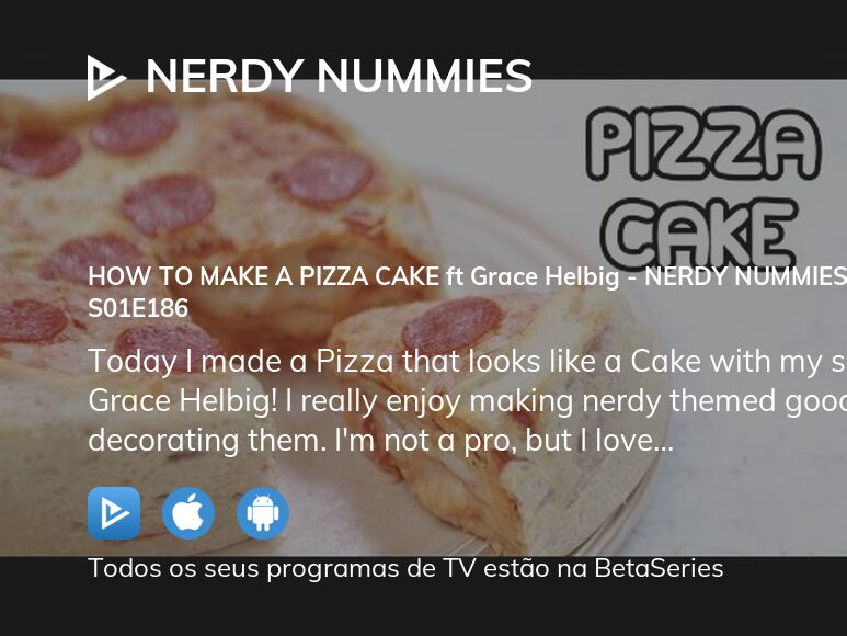 Assista a Nerdy Nummies temporada 1 episódio 186 streaming