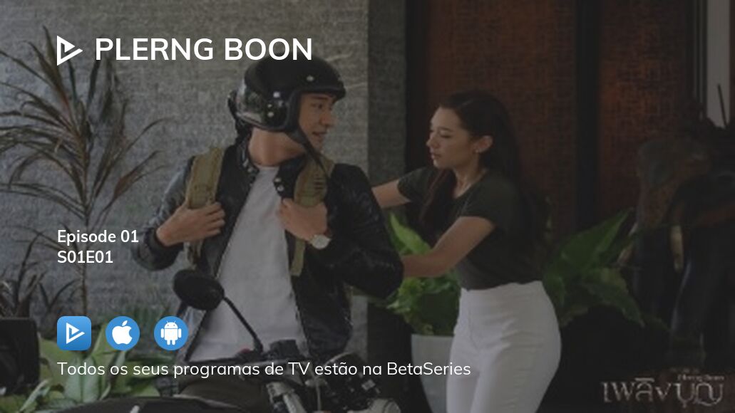Assista a Plerng Boon temporada 1 episódio 1 streaming