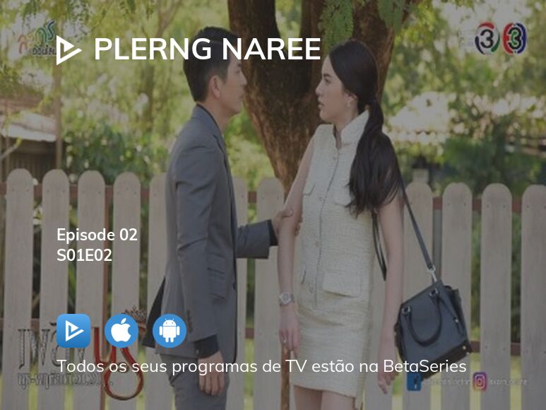 Assista a Plerng Naree temporada 1 episódio 2 streaming