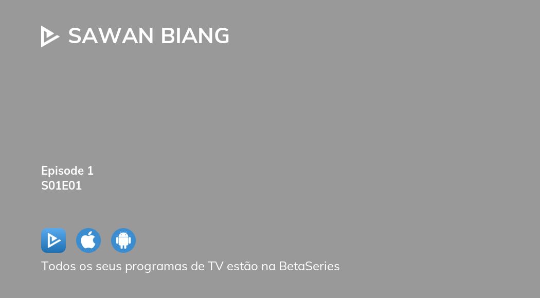 Assista a Sawan Biang temporada 1 episódio 1 streaming