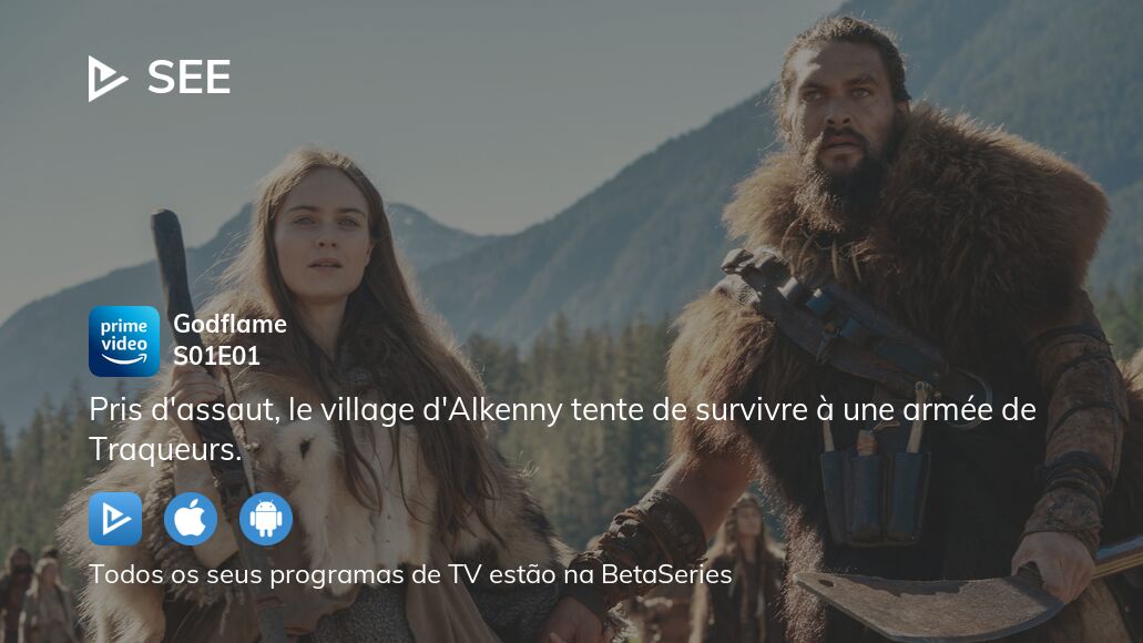 Assista a See temporada 1 episódio 1 streaming