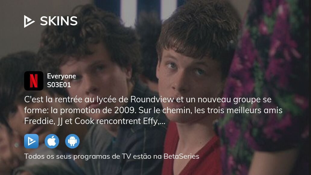 Vídeo : Assista a Skins temporada 3 episódio 1 em streaming completo