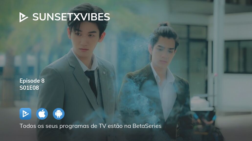 Assista a SunsetxVibes temporada 1 episódio 8 streaming