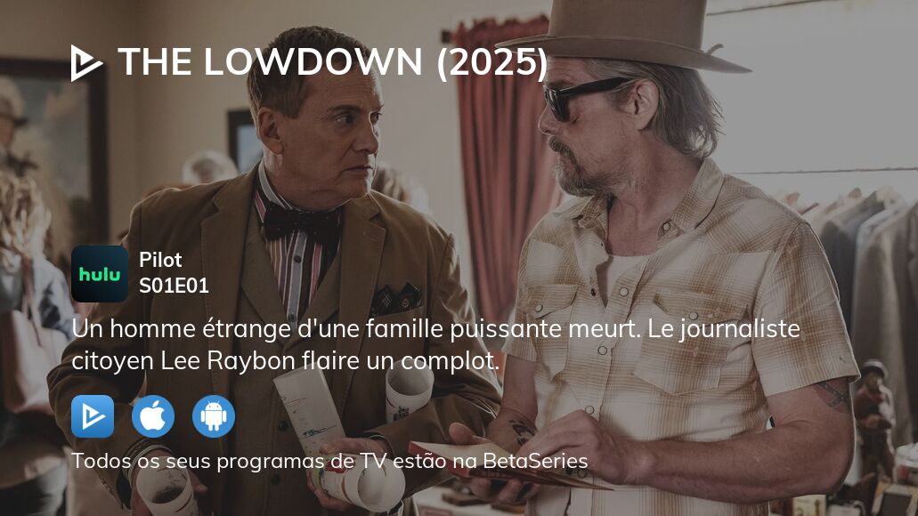 Vídeo : Assista a The Lowdown (2025) temporada 1 episódio 1 em streaming completo