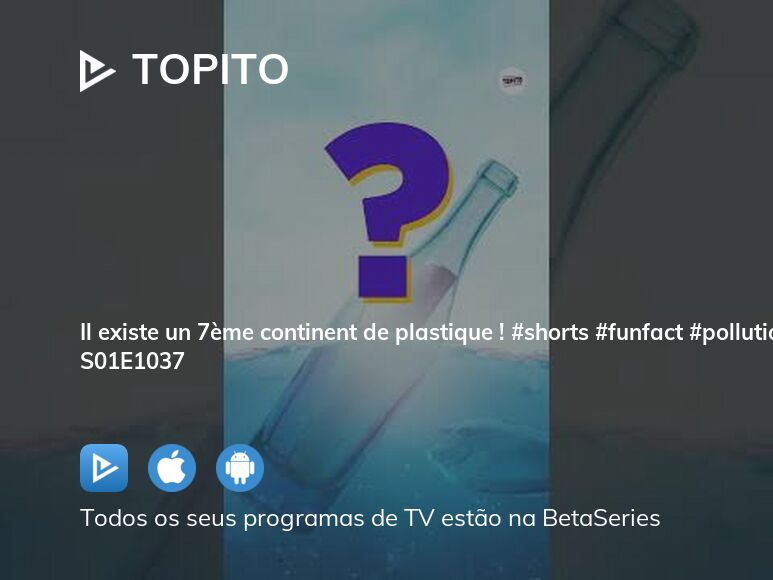 Onde assistir a Topito temporada 1 episódio 1037 streaming completo ...