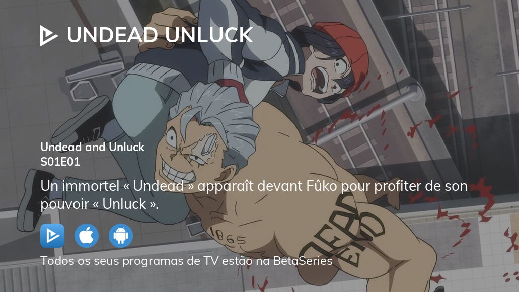 Assista a Undead Unluck temporada 1 episódio 1 streaming