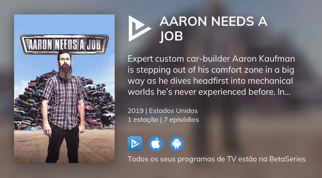 Assista ao streaming de Aaron Needs a Job
