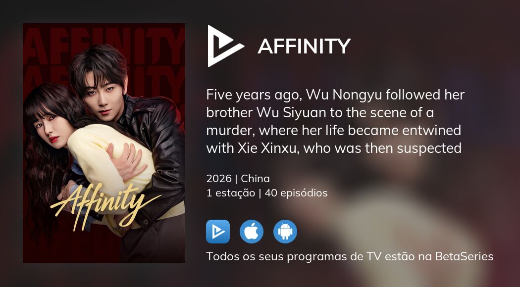 Assista ao streaming de Affinity