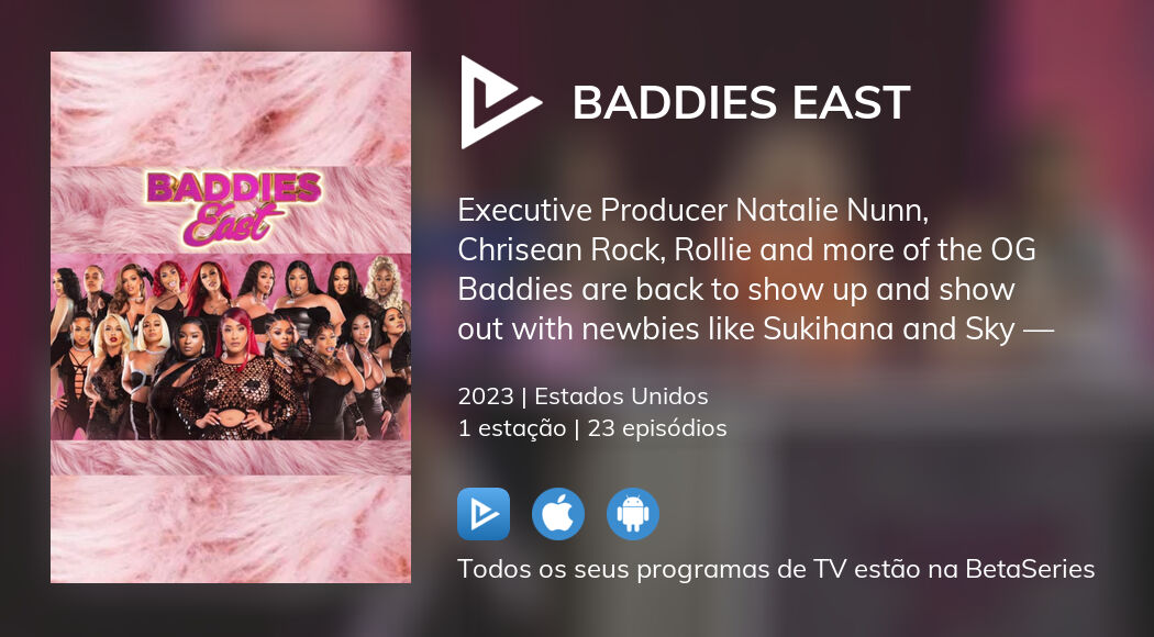 Assista ao streaming de Baddies East