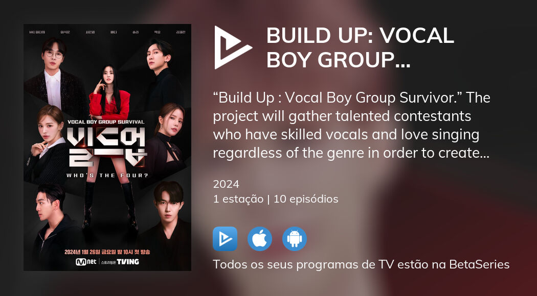 Assista ao streaming de Build Up: Vocal Boy Group Survival