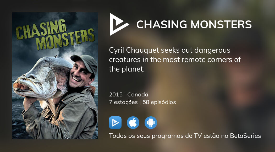 Assista ao streaming de Chasing Monsters
