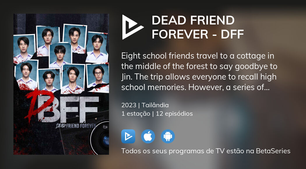 Assista ao streaming de Dead Friend Forever - DFF