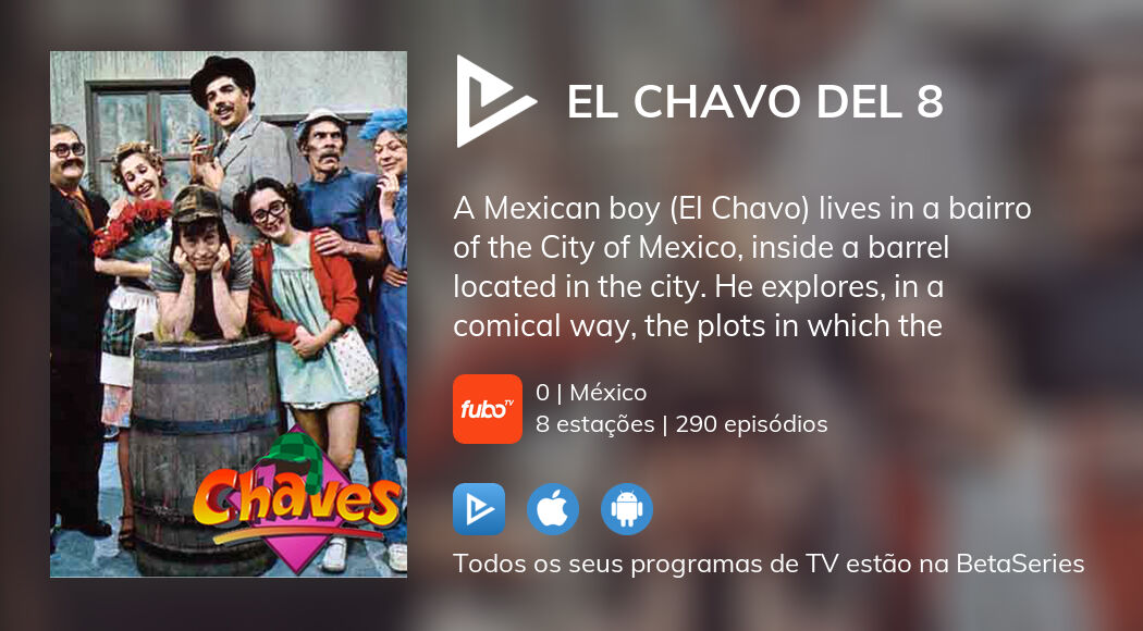 Assista ao streaming de Chaves