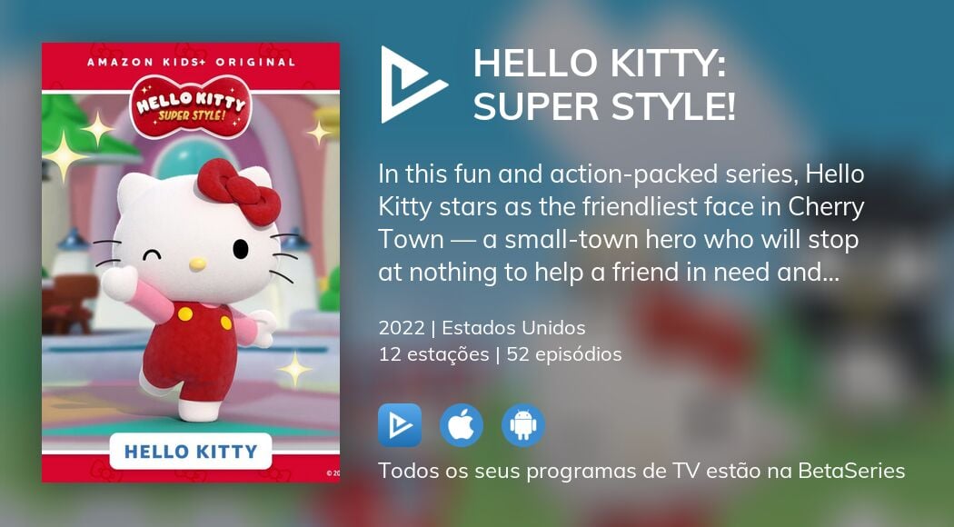Assista ao streaming de Hello Kitty: Super Style!