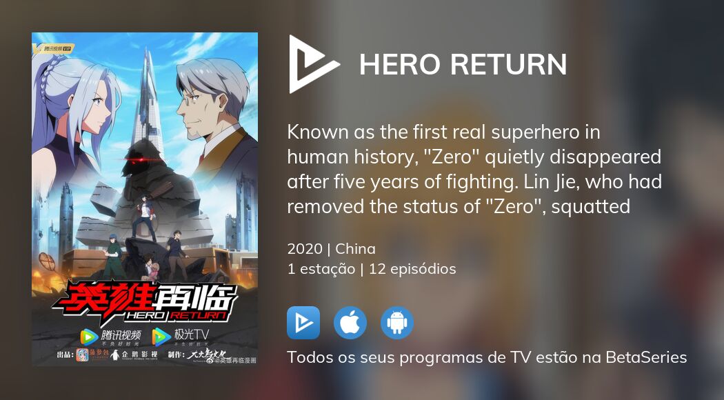 Assista ao streaming de Hero Return
