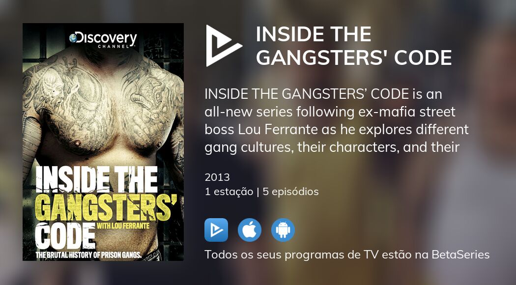 Assista ao streaming de Inside the Gangsters' Code | BetaSeries.com