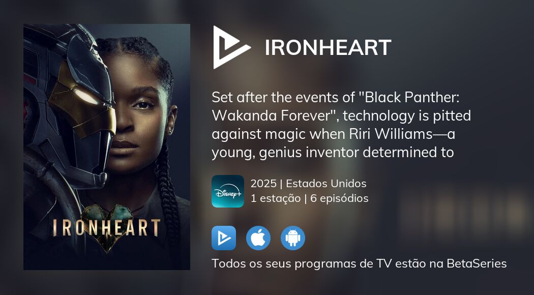 Assista à temporada Ironheart 1 streaming