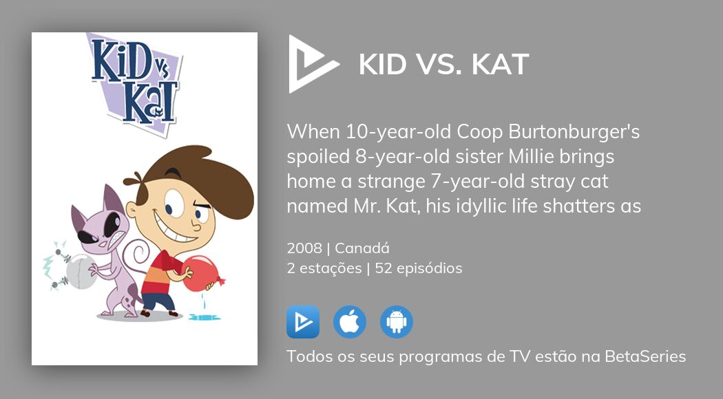 Assista ao streaming de Kid vs. Kat