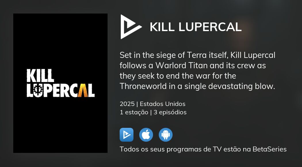 Vídeo : Assistir Kill Lupercal em streaming legal completo