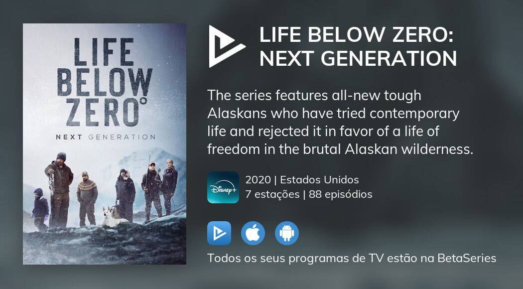 Assista ao streaming de Life Below Zero: Next Generation | BetaSeries.com