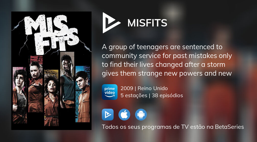 Assista ao streaming de Misfits