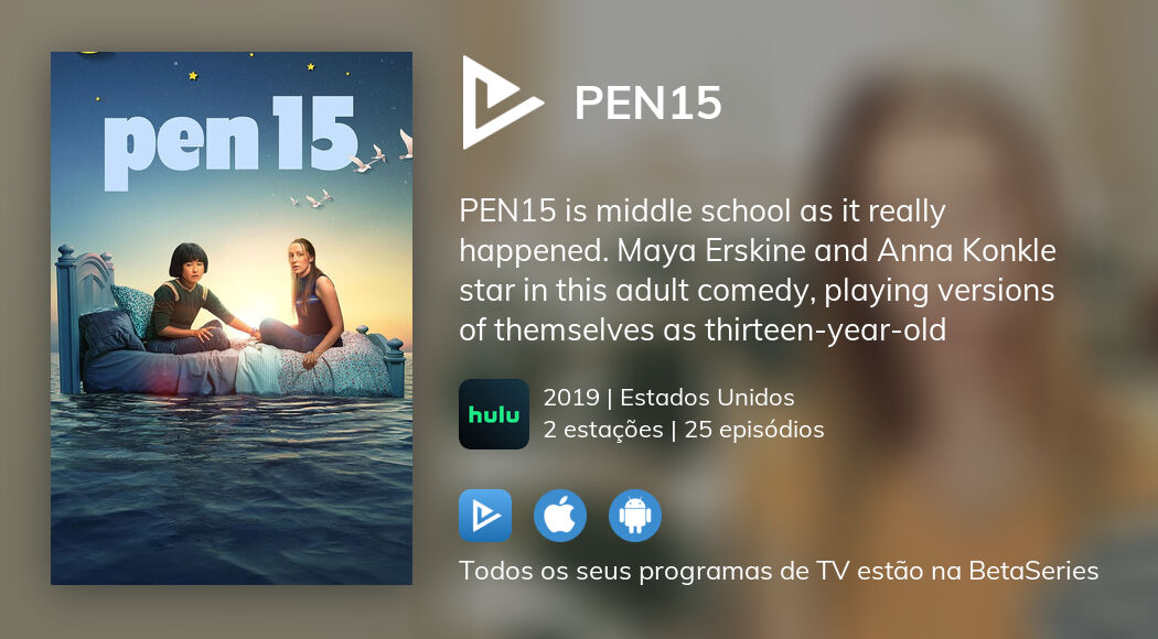 Vídeo : Assistir PEN15 em streaming legal completo