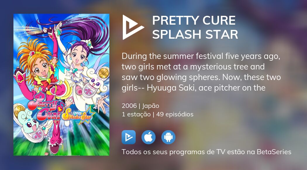 Assista ao streaming de Pretty Cure Splash Star