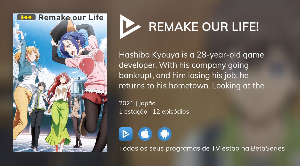 Assista ao streaming de Remake Our Life!