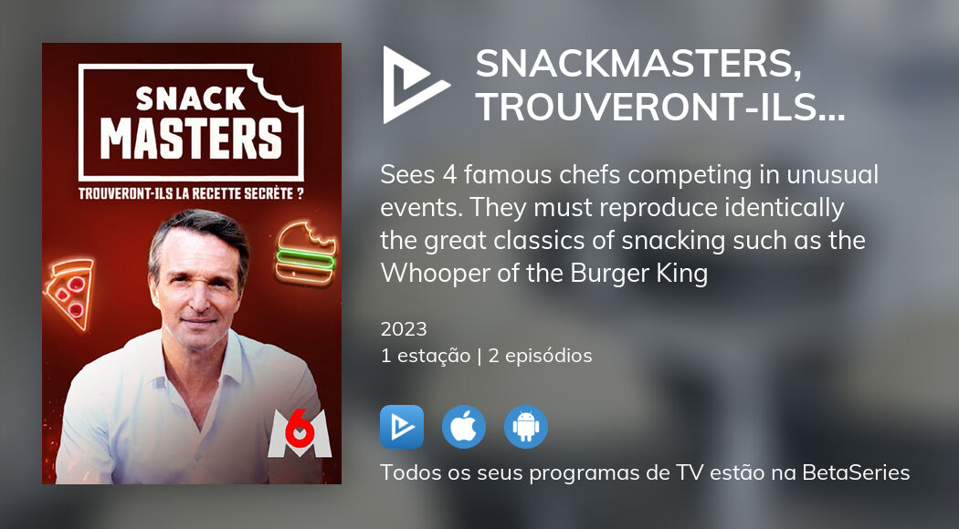 Onde assistir à série de TV Snackmasters em streaming on-line? | BetaSeries.com