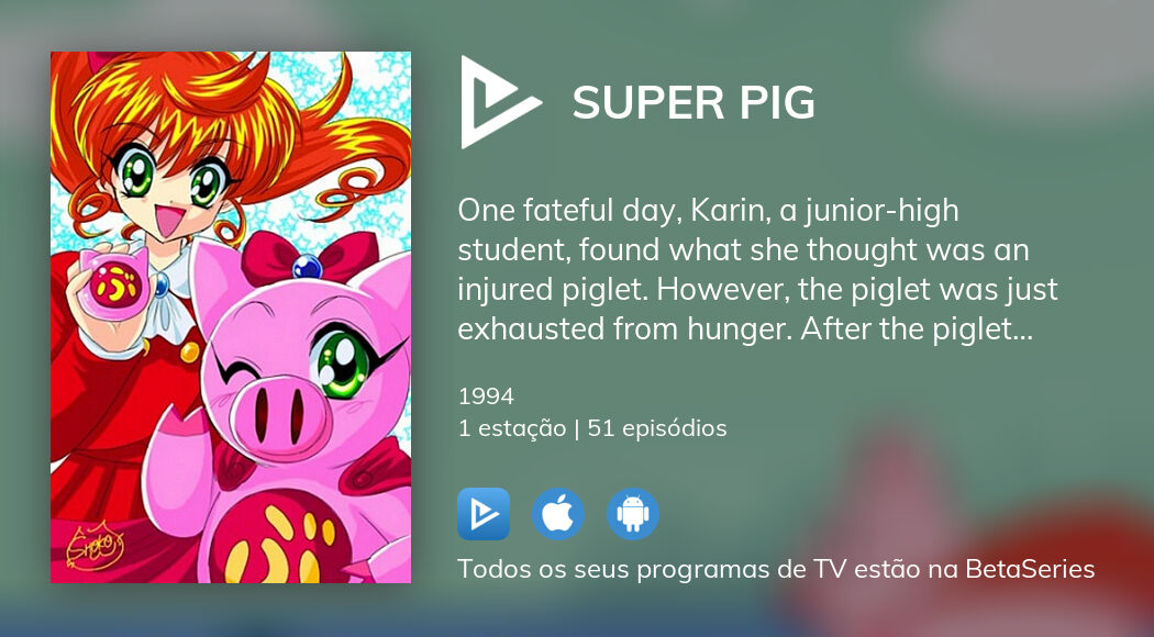 Assista ao streaming de Super Pig