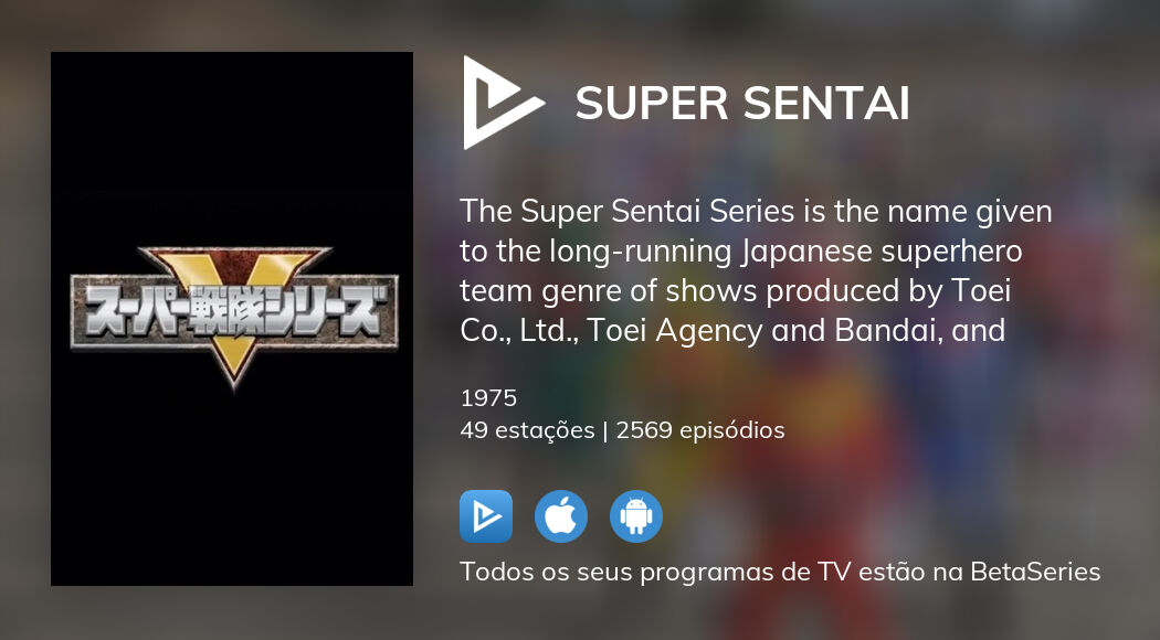 Assista ao streaming de Super Sentai