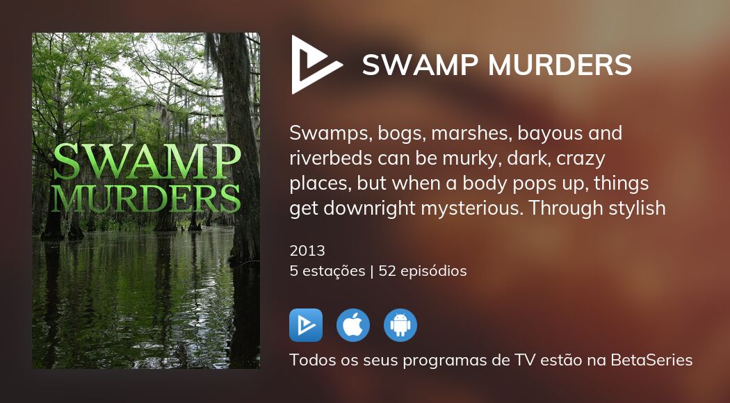 Assista ao streaming de Swamp Murders