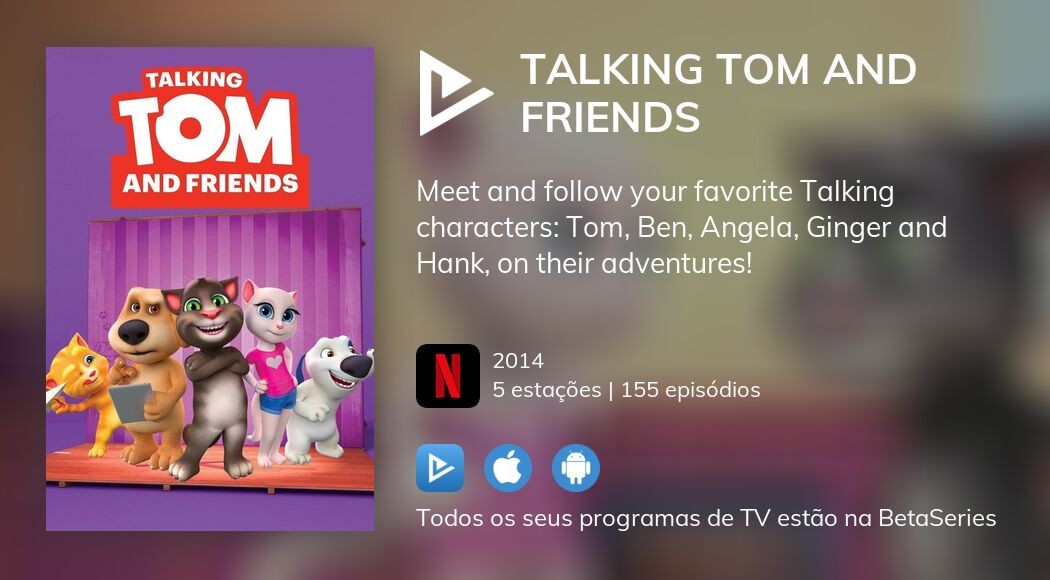 Assista ao streaming de Talking Tom and Friends
