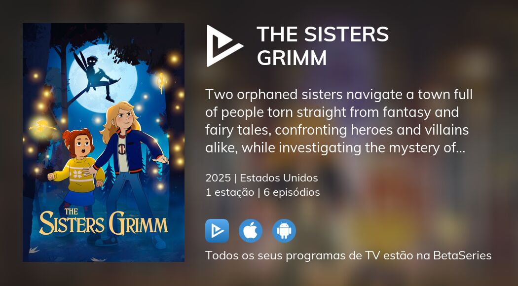Vídeo : Assistir The Sisters Grimm em streaming legal completo