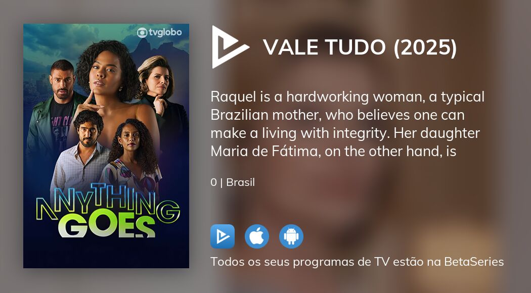 Assista ao streaming de Vale Tudo (2025)