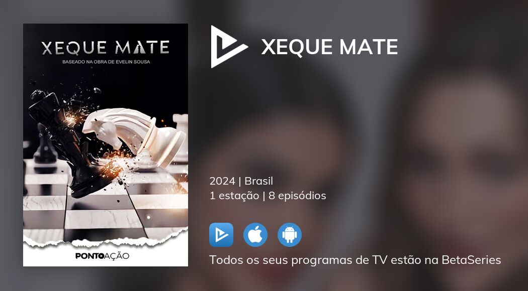 Assista ao streaming de Xeque Mate