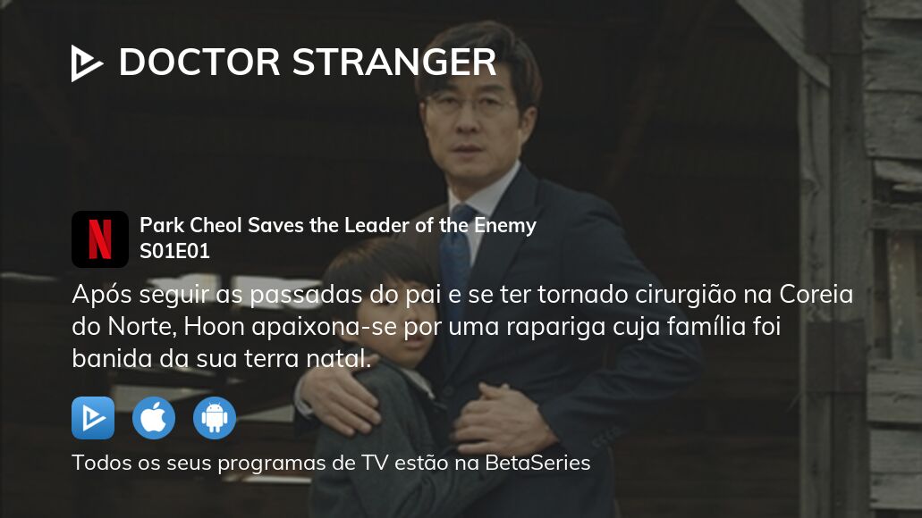Ver Doctor Stranger temporada 1 episódio 1 streaming