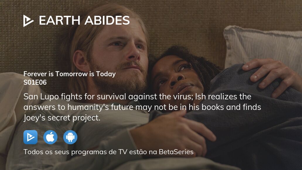Ver Earth Abides temporada 1 episódio 6 streaming