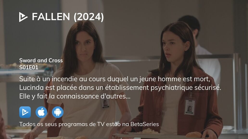 Ver Fallen (2024) temporada 1 episódio 1 streaming