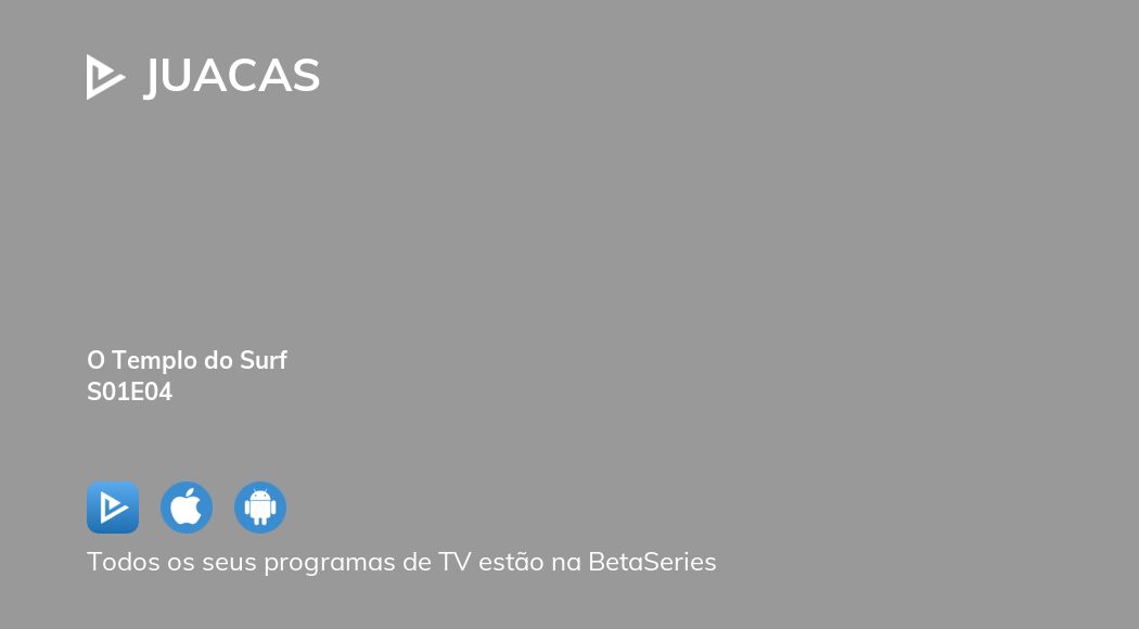 Ver Juacas temporada 1 episódio 4 streaming