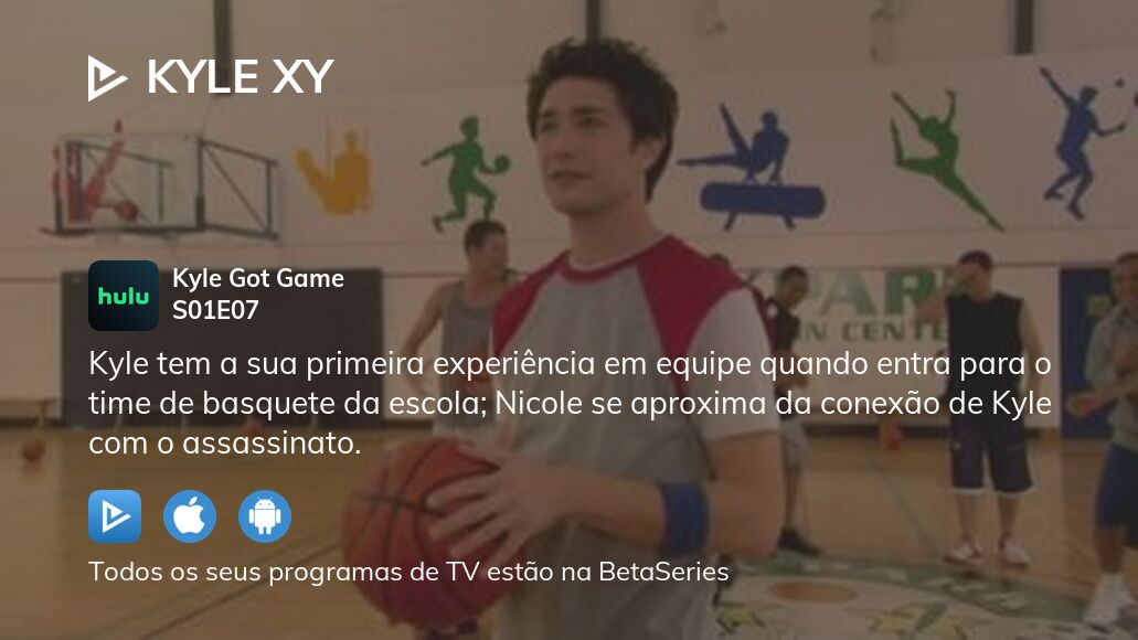 Ver Kyle XY temporada 1 episódio 7 streaming