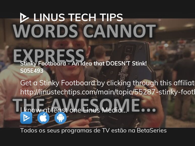 Ver Linus Tech Tips temporada 5 episódio 493 streaming