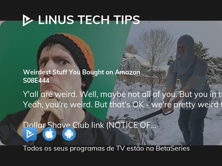 Ver Linus Tech Tips temporada 8 episódio 444 streaming