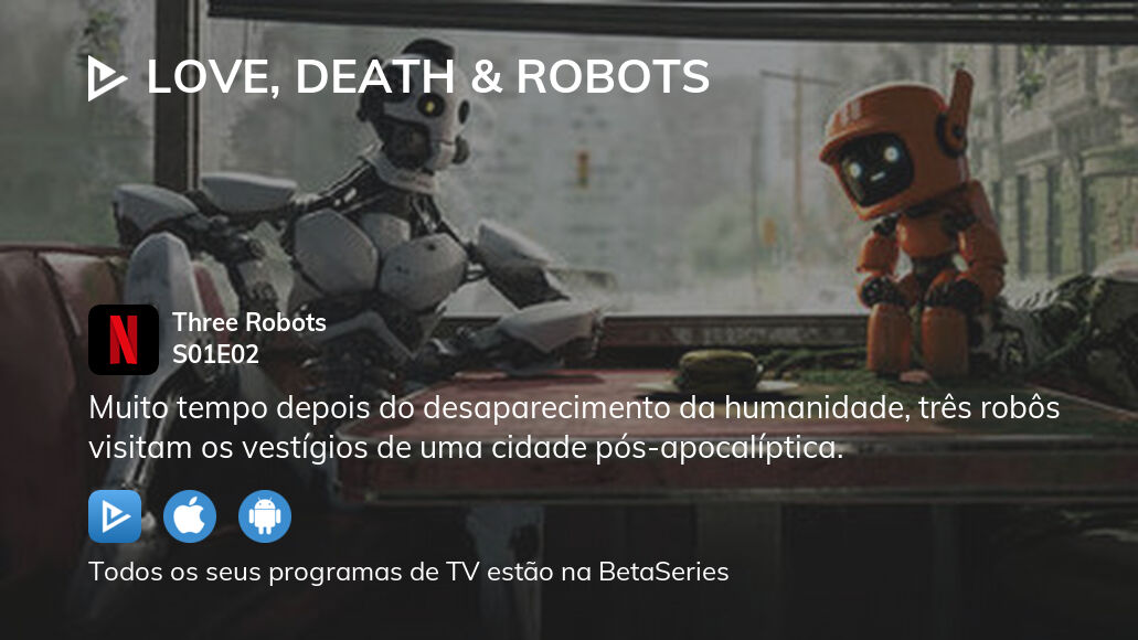 Ver Love, Death & Robots temporada 1 episódio 2 streaming