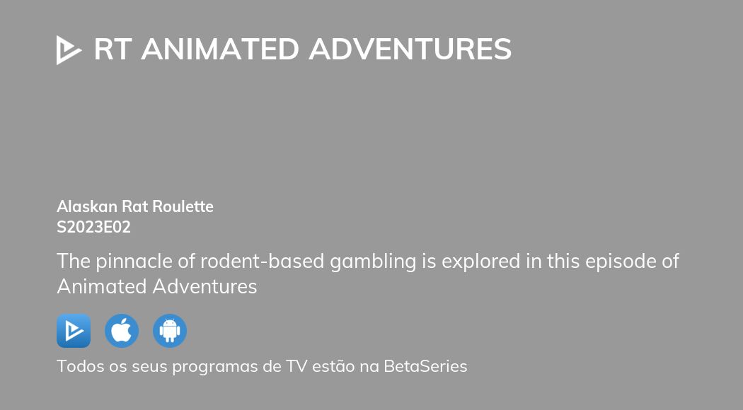 Ver RT Animated Adventures temporada 2023 episódio 2 streaming