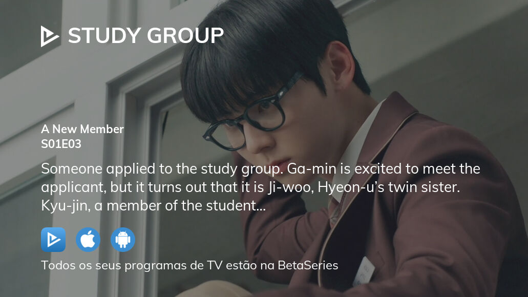 Vídeo : Ver Study Group temporada 1 episódio 3 em streaming total
