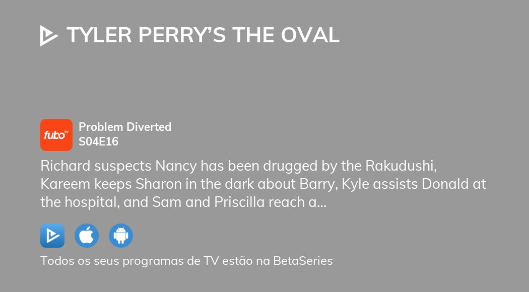 Ver Tyler Perry’s The Oval temporada 4 episódio 16 streaming